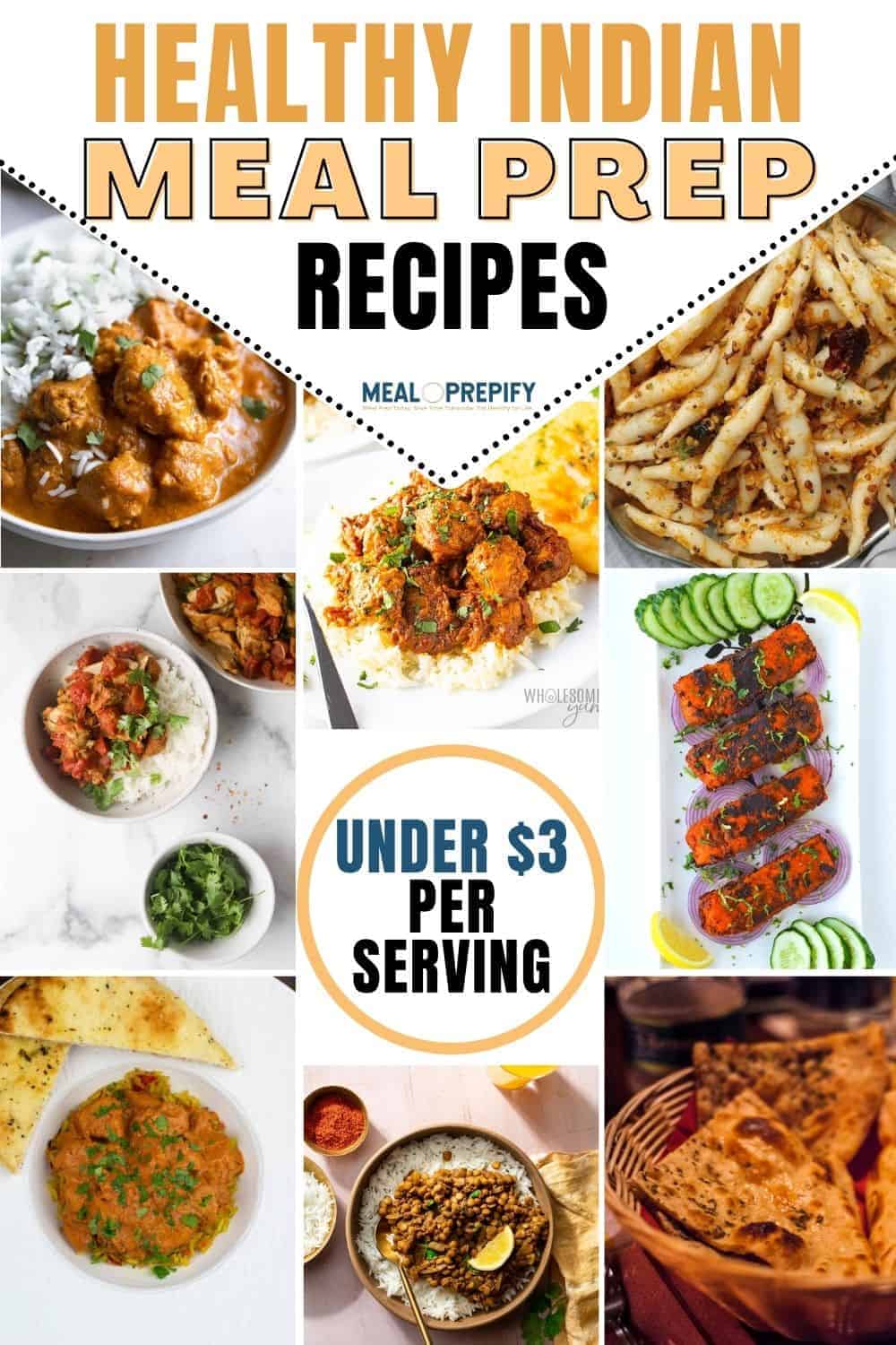 34 Healthy Indian Meal Prep Recipes (under $3 per serving)